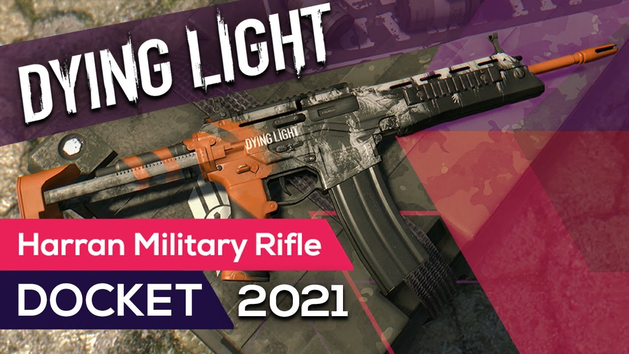 Dying Light Harran Military Rifle Docket Code - Limited Time Weapons ...