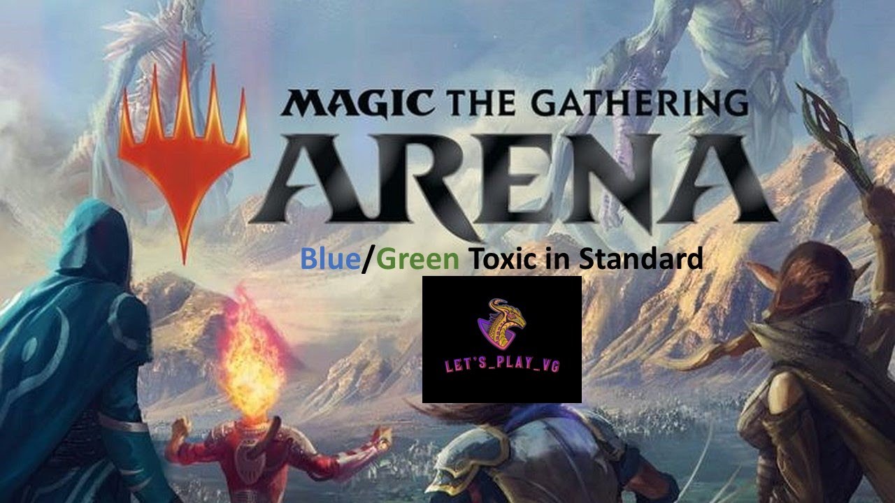Magic the Gathering Arena Blue Green Toxic Standard - YouTube