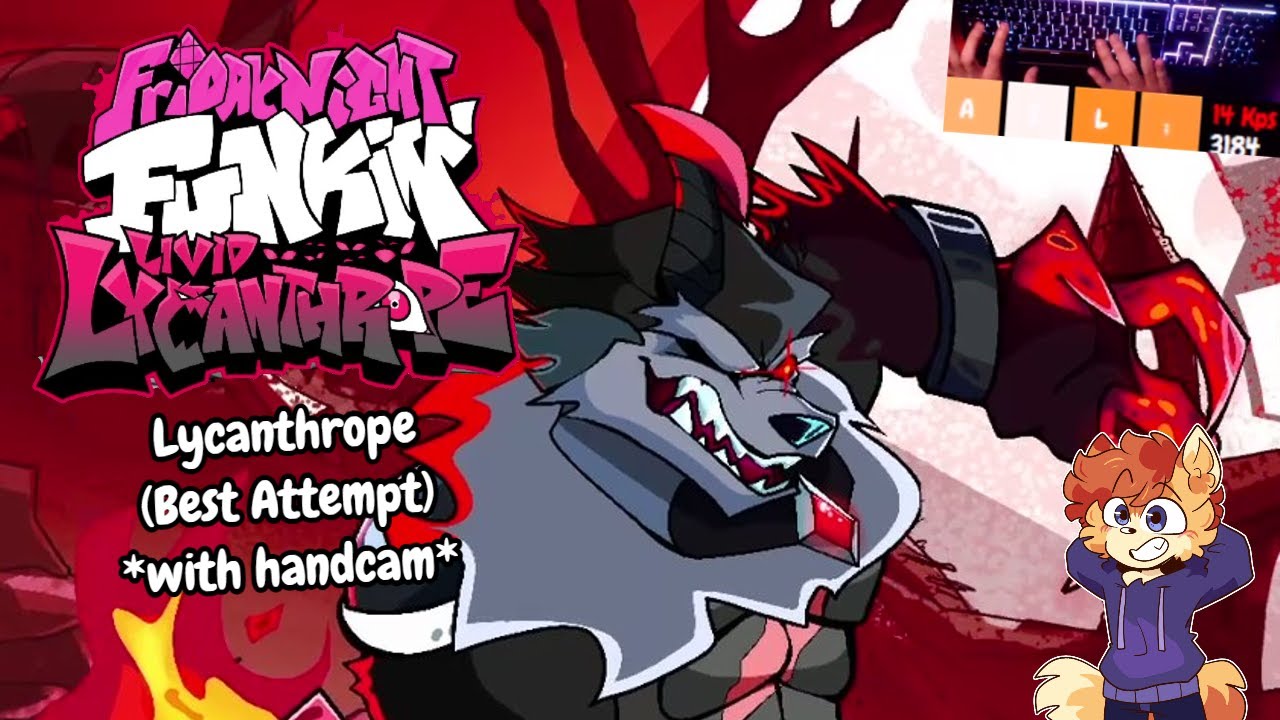 Friday Night Funkin': Livid Lycanthrope - Lyncanthrope (Best Attempt) + Handcam - YouTube
