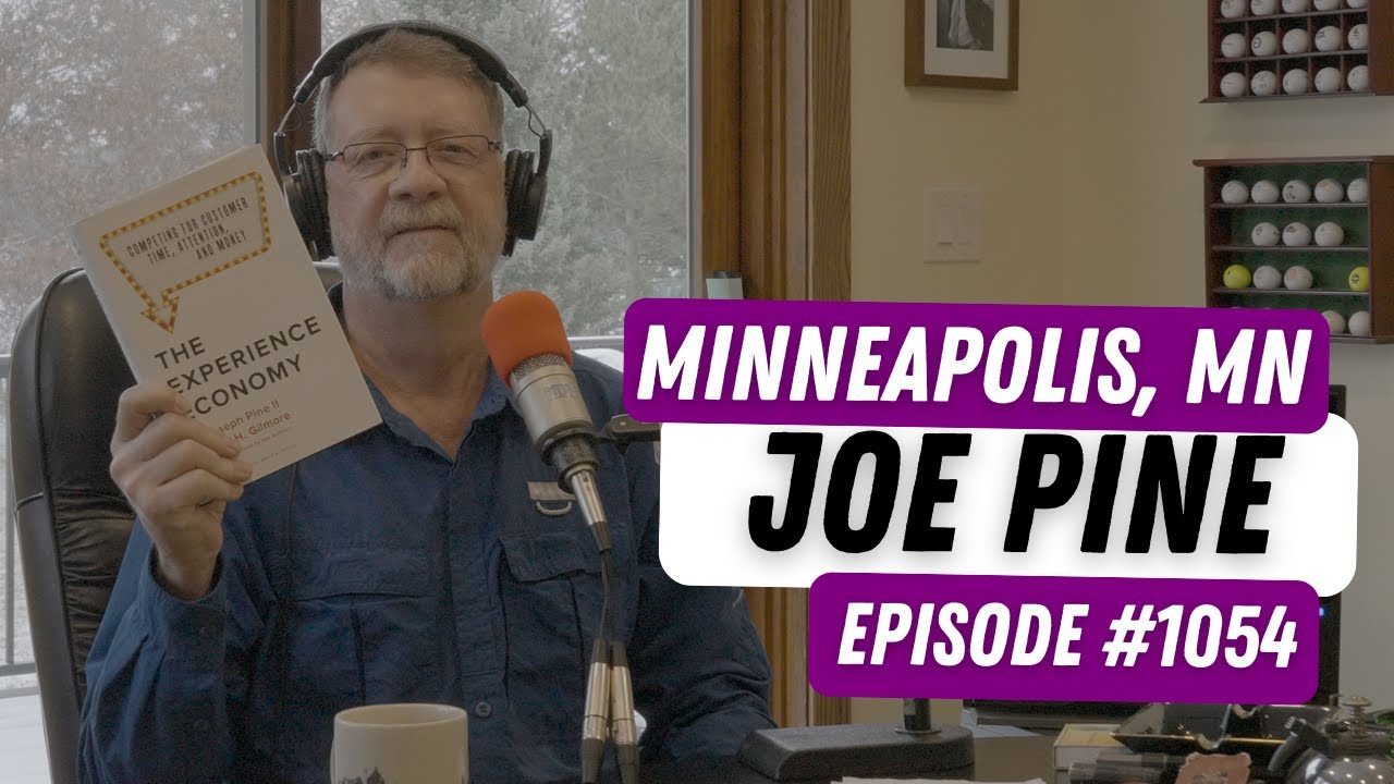 1054: Joe Pine, Author of The Experience Economy - YouTube