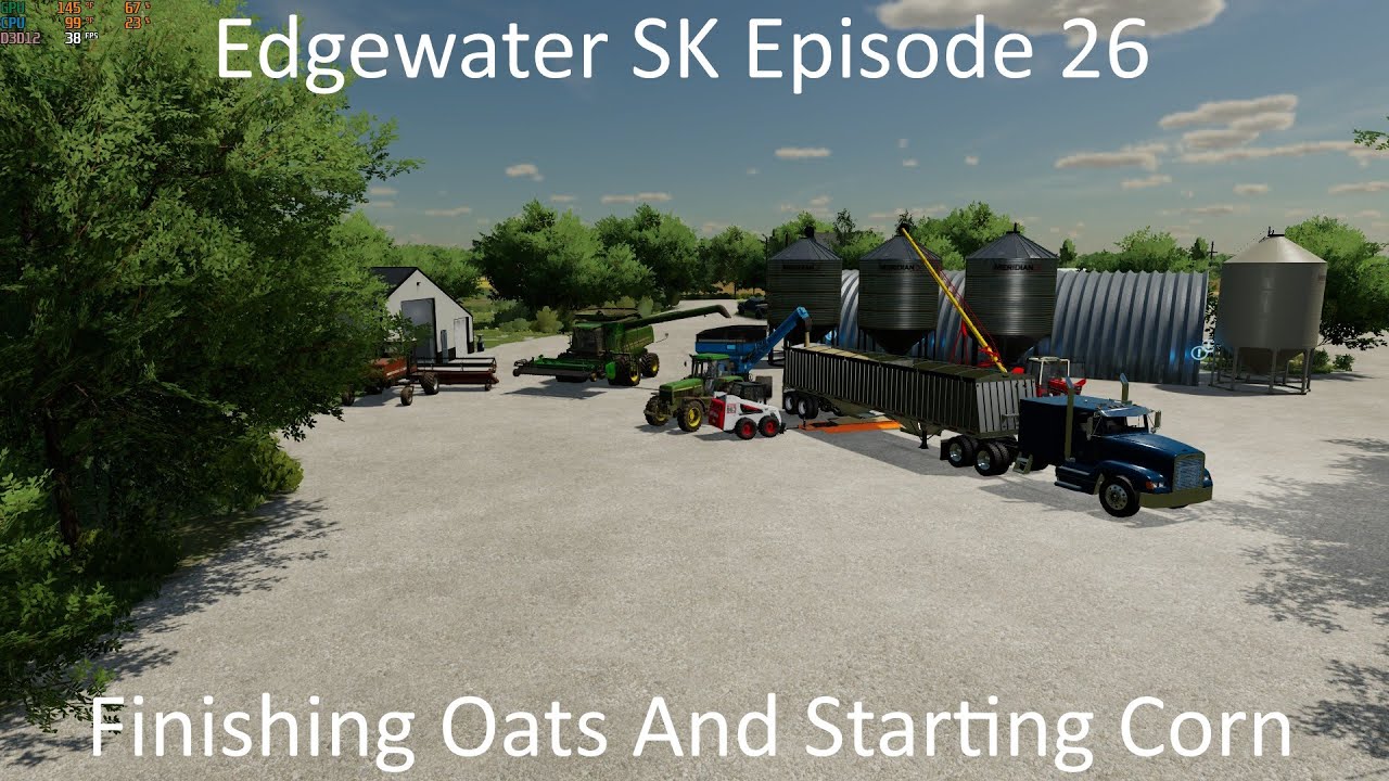 FS22 Edgewater SK Episode 26 Finishin Oats And Startin On Corn - YouTube