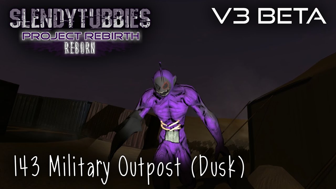 Slendytubbies: Project Rebirth Reborn V3 Beta - Military Outpost (Dusk ...