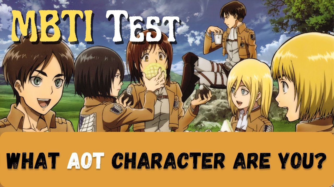 Which Attack on Titan character are you? | MBTI test | SHINGEKI NO ...