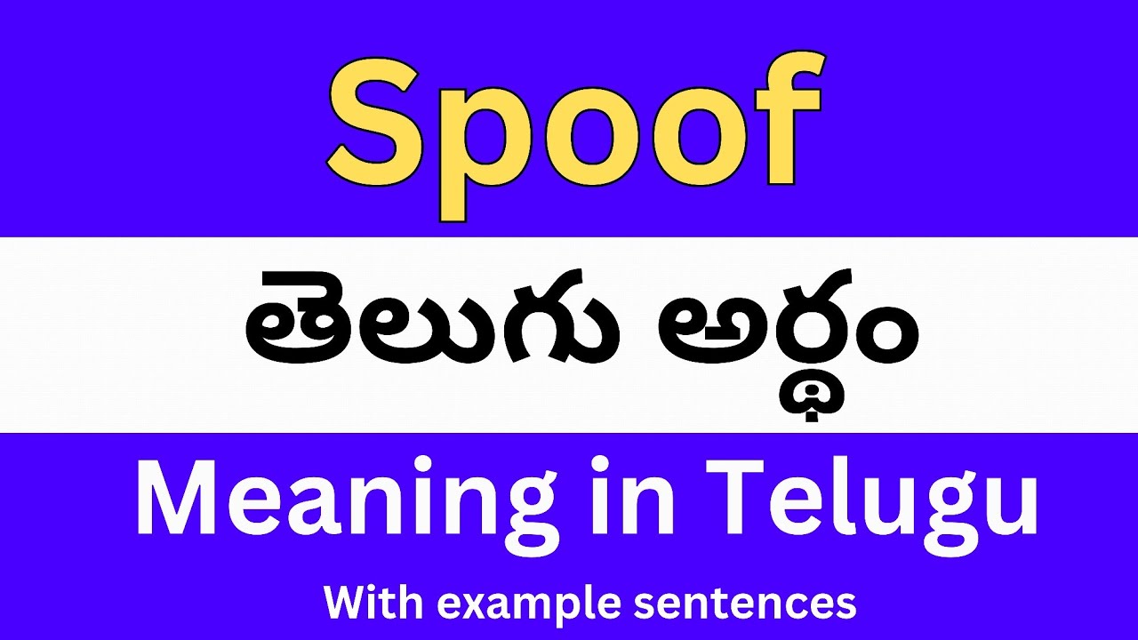Spoof meaning in telugu with examples | Spoof తెలుగు లో అర్థం @Meaning ...