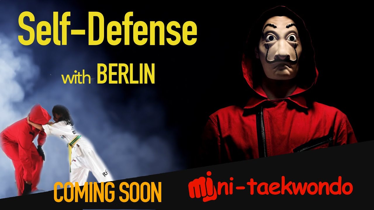 Mini-Taekwondo | Learn SELF-DEFENSE with Berlin (Money Heist) | Trailer ...