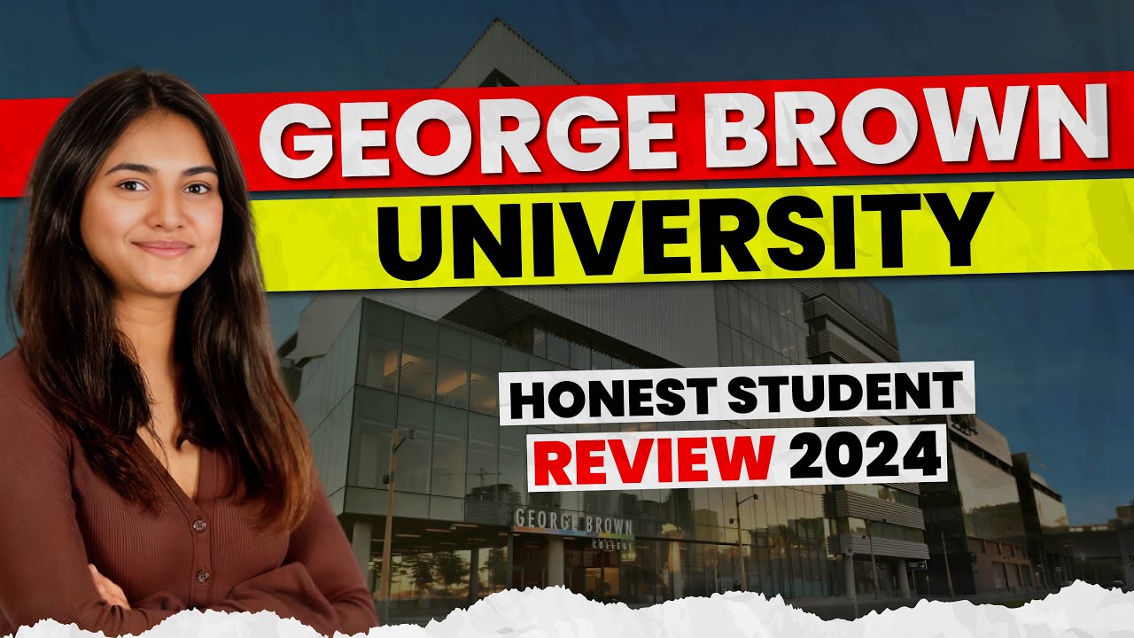 Indian Student at George Brown College | Honest Review 2024 | Complete ...