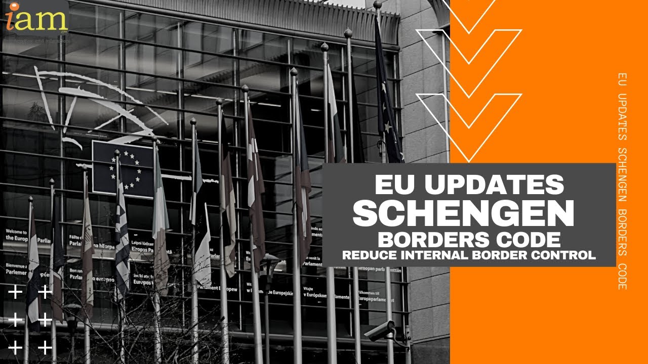 EU Updates Schengen Borders Code - YouTube
