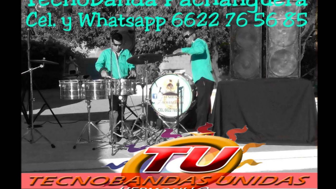 TECNOBANDA PACHANGUERA DE HERMOSILLO PRESENTACION CON VIDEO - YouTube