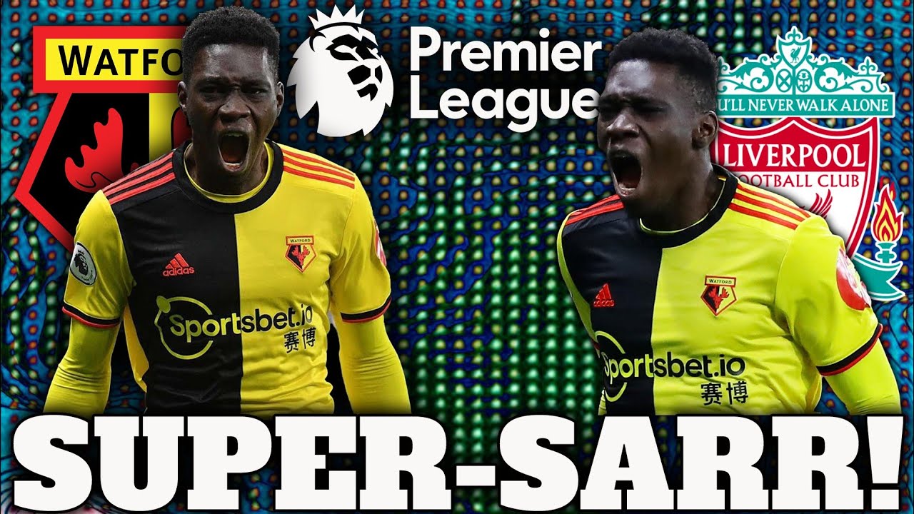 Ismaila Sarr Scores To Give Watford Lead! | Watford vs Liverpool 1-0 ...
