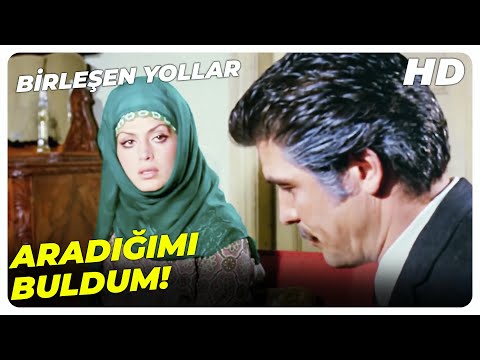 Birleşen Yollar - Yıllardır Tanışıyormuşuz Gibi! | Türkan Şoray Filmi