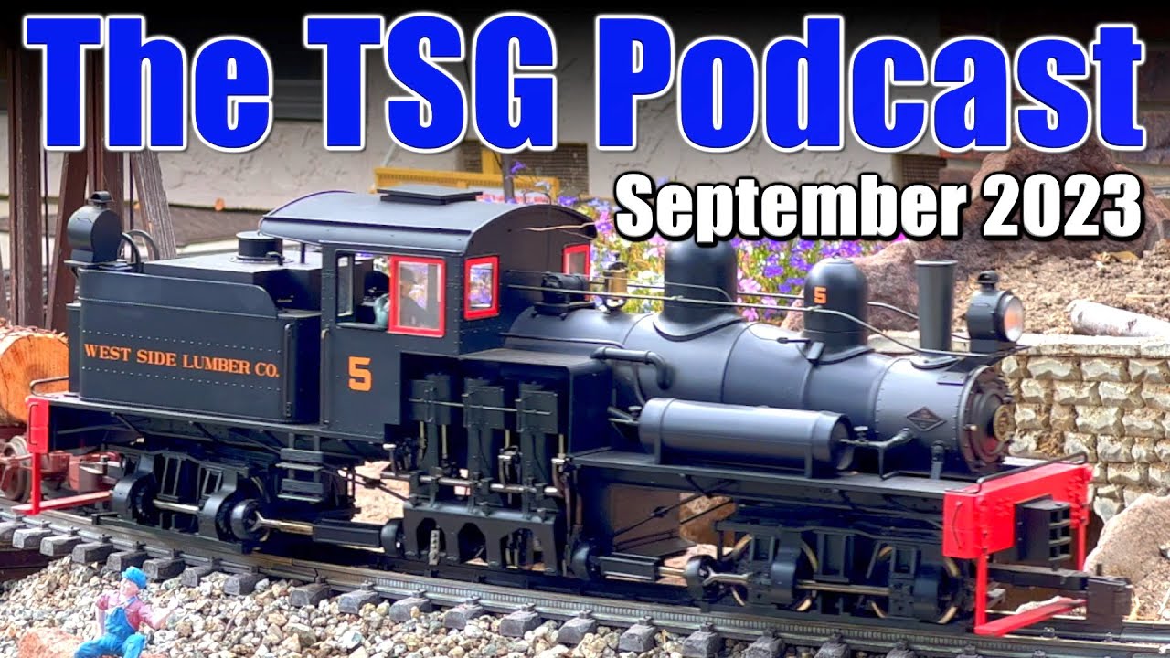 TSG Multimedia Podcast September 2023 All Things Trains - YouTube