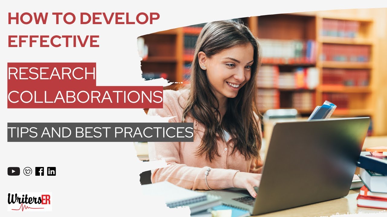 How to Develop Effective Research Collaborations Tips and Best ...