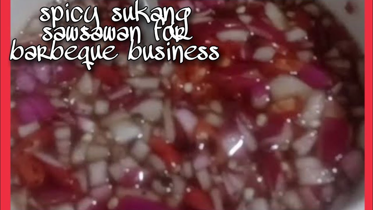 SPICY SUKANG SAWSAWAN FOR BARBEQUE - YouTube