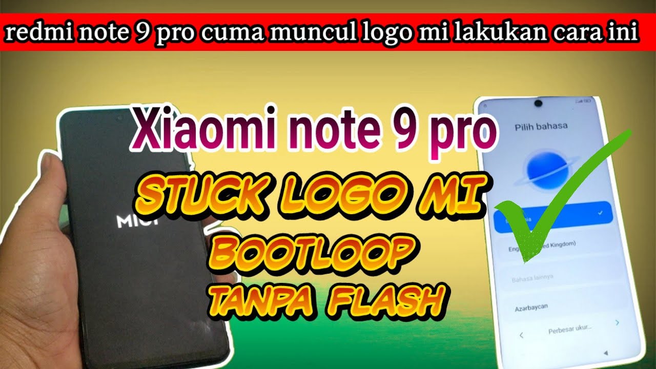 Redmi note 9 pro muncul logo miui saja,lakukan cara ini sebelum flash # ...