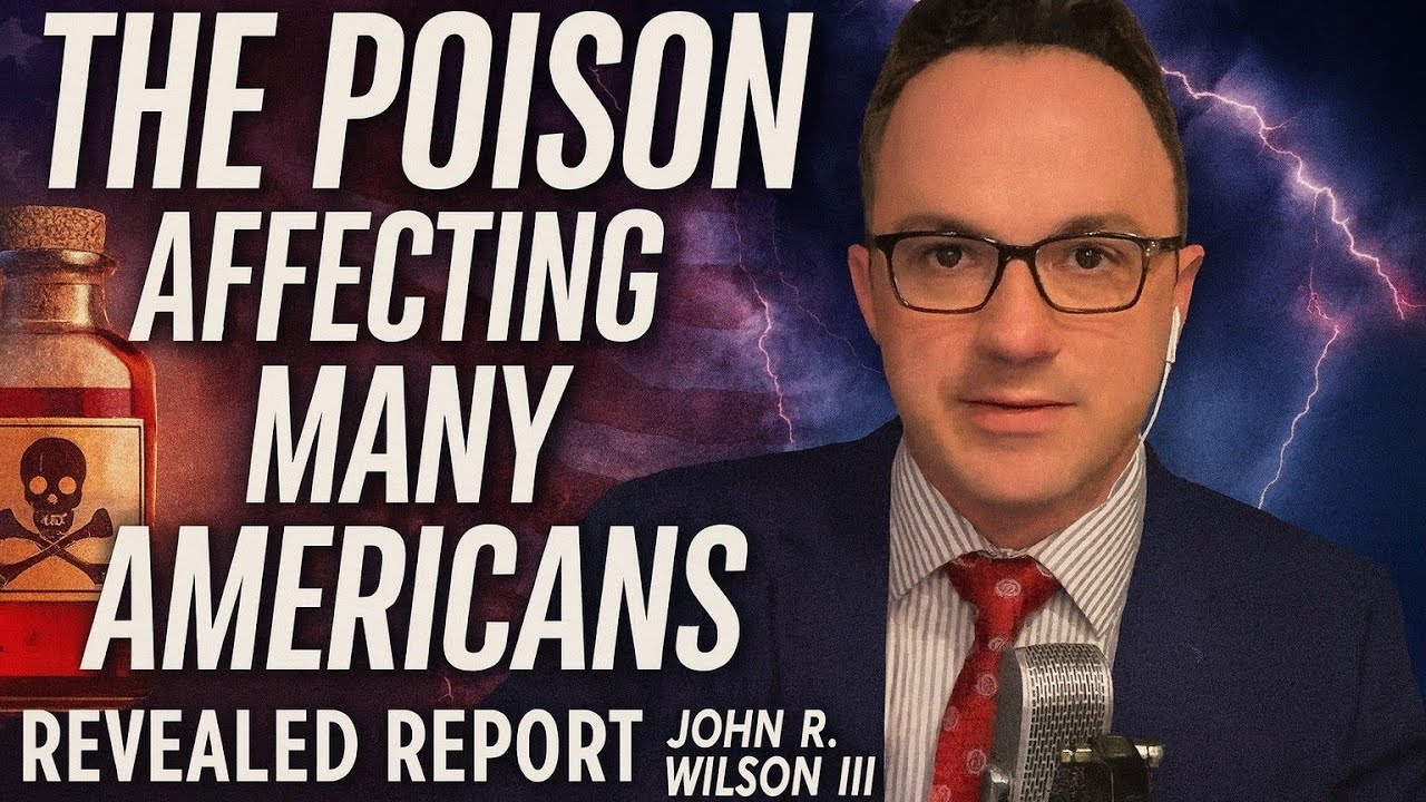 The Poison Affecting Many Americans | Revealed Report | John R Wilson ...