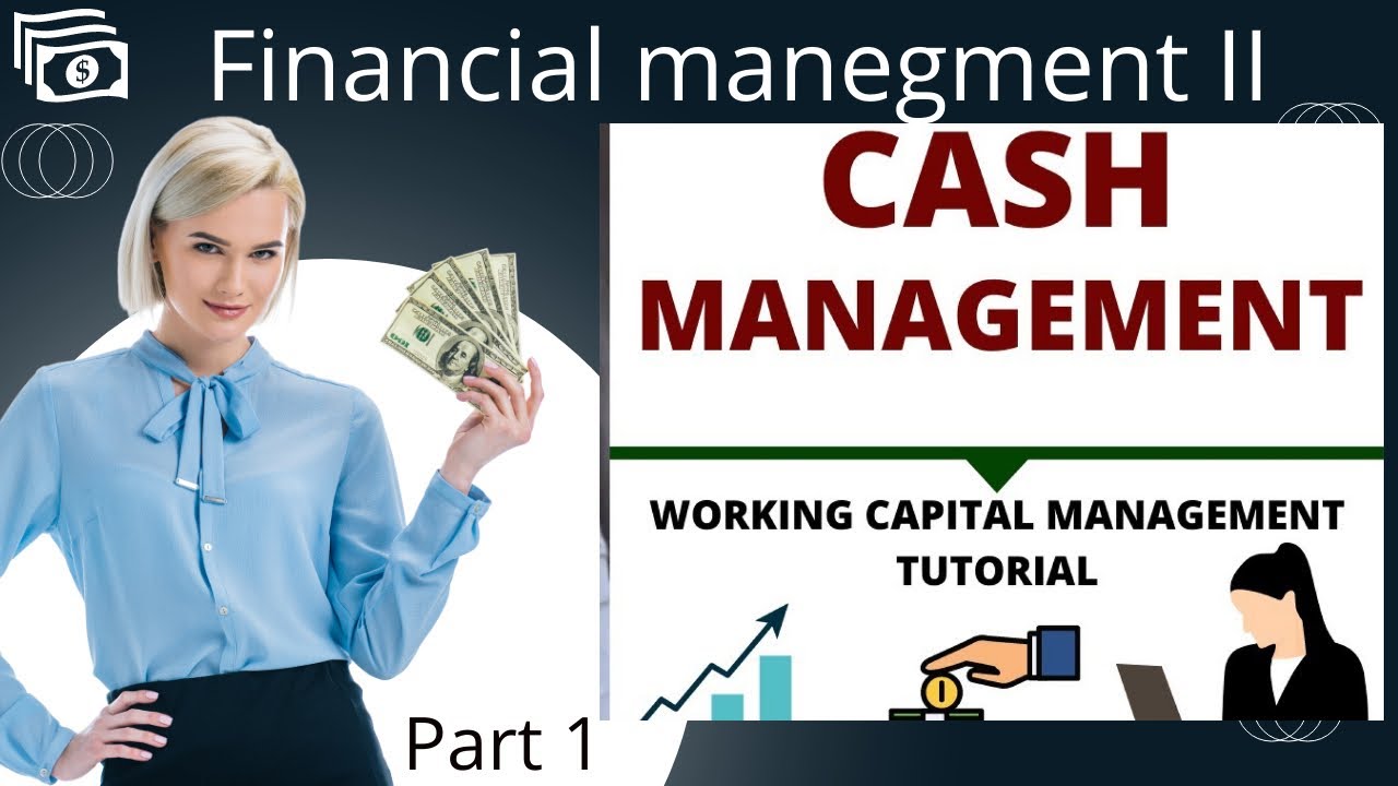 Cash Management | Working capital management | Financial management ...