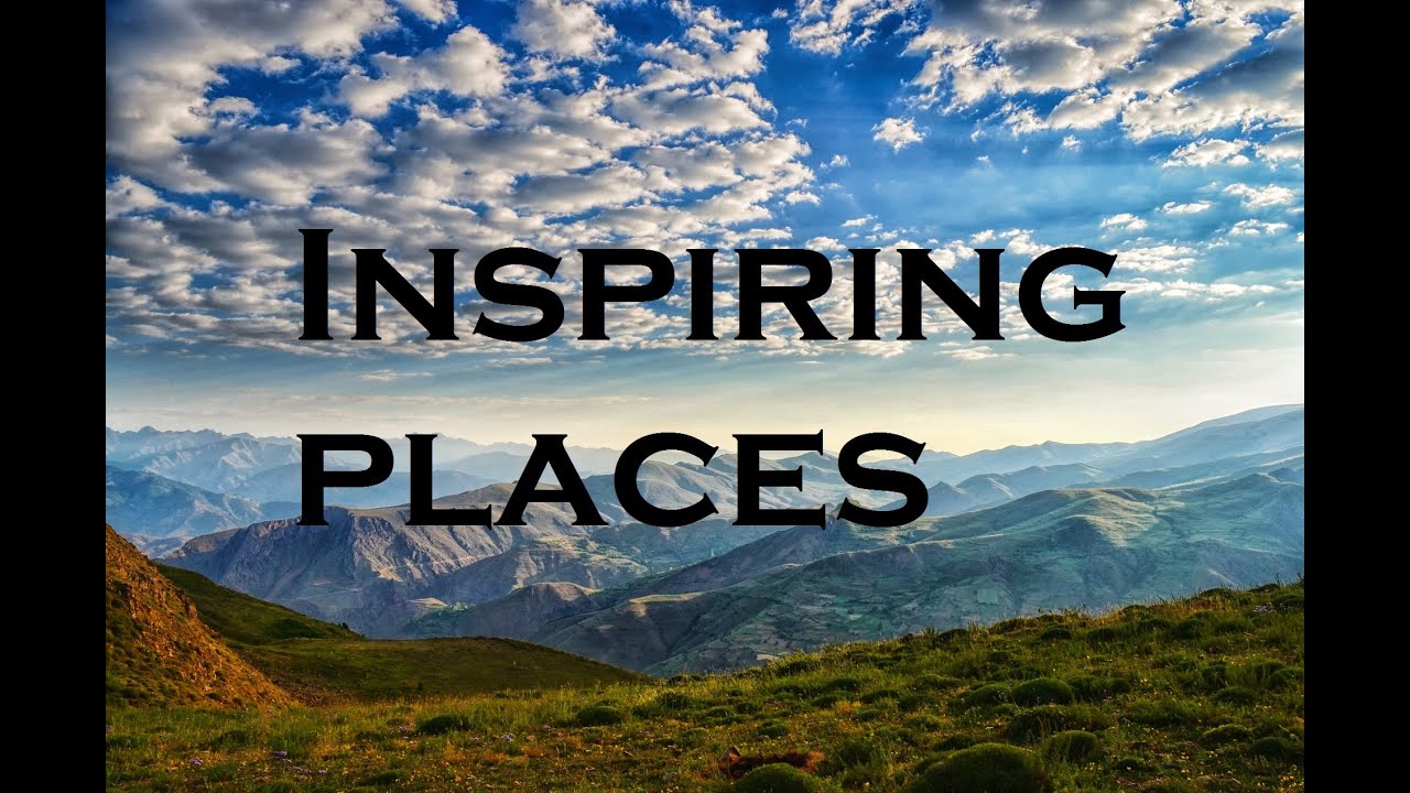 Inspiring places (Happy calm ambient) - YouTube