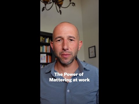The Power of Mattering at Work - YouTube