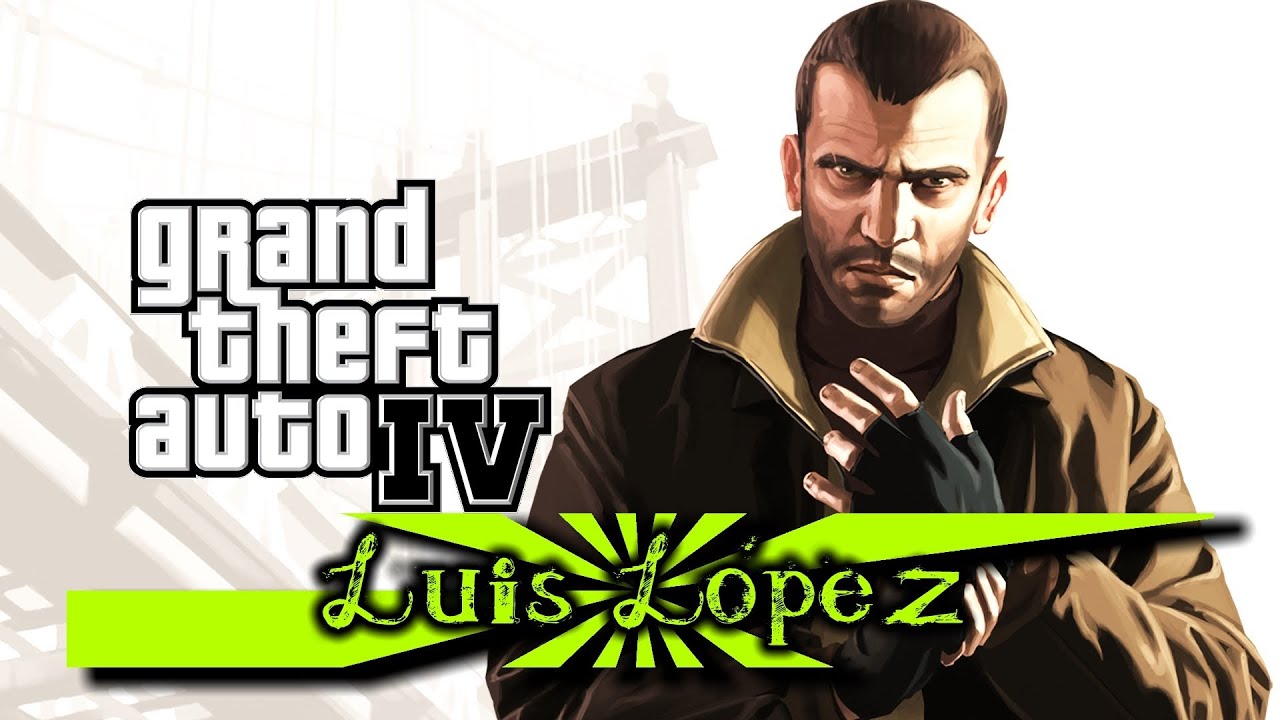 Grand Theft Auto IV - Трейлер [Luis Lopez] - YouTube