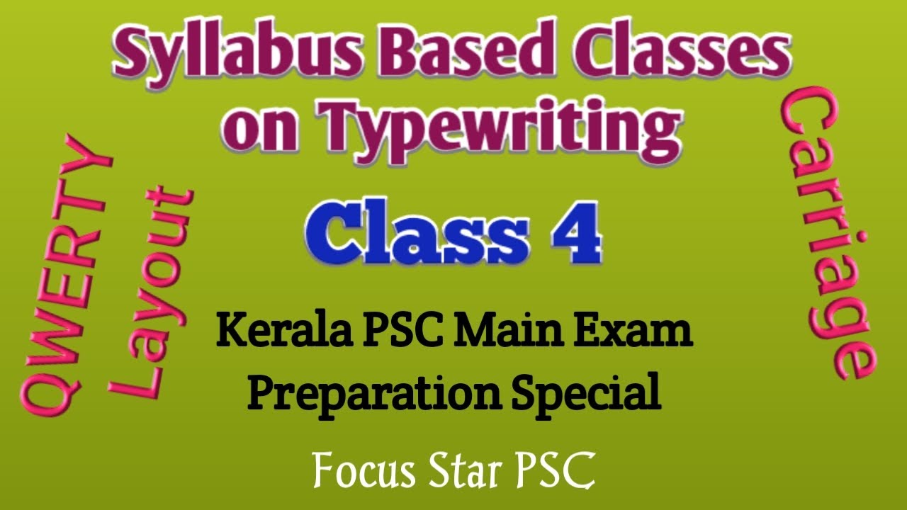 Syllabus Based Classes On Typewriting Class 4 Kerala PSC Main Exam syllabus-based-classes-on-typewriting-class-4-kerala-psc-main-exam