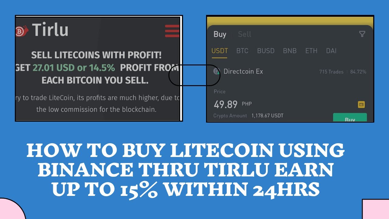 how to buy litecoin using binance for tirlu and earn 15% within 24hrs ...