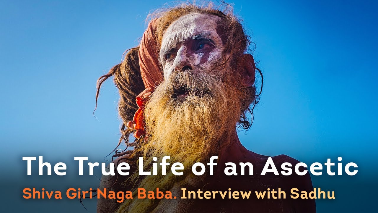 The True Life of an Ascetic. Shiva Giri Naga Baba - YouTube
