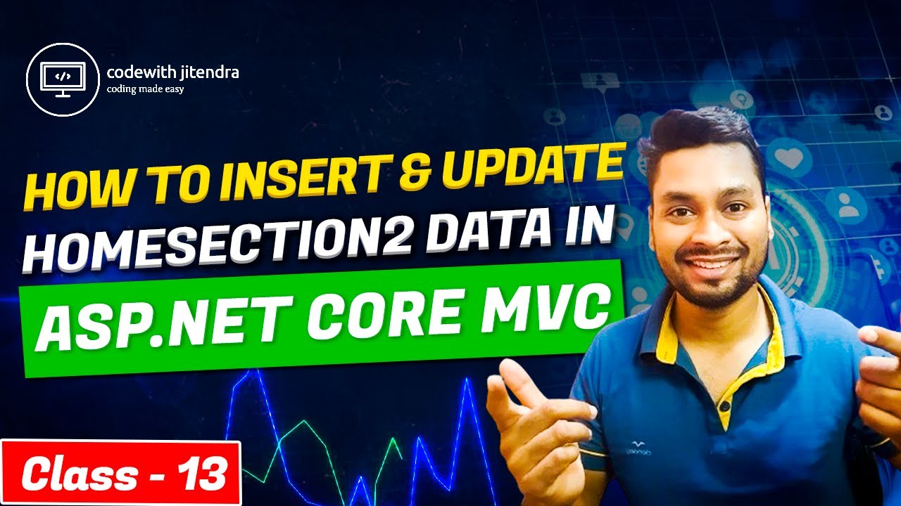 How to Insert and Update data in Home Section3 Class 13#coding #csharp ...