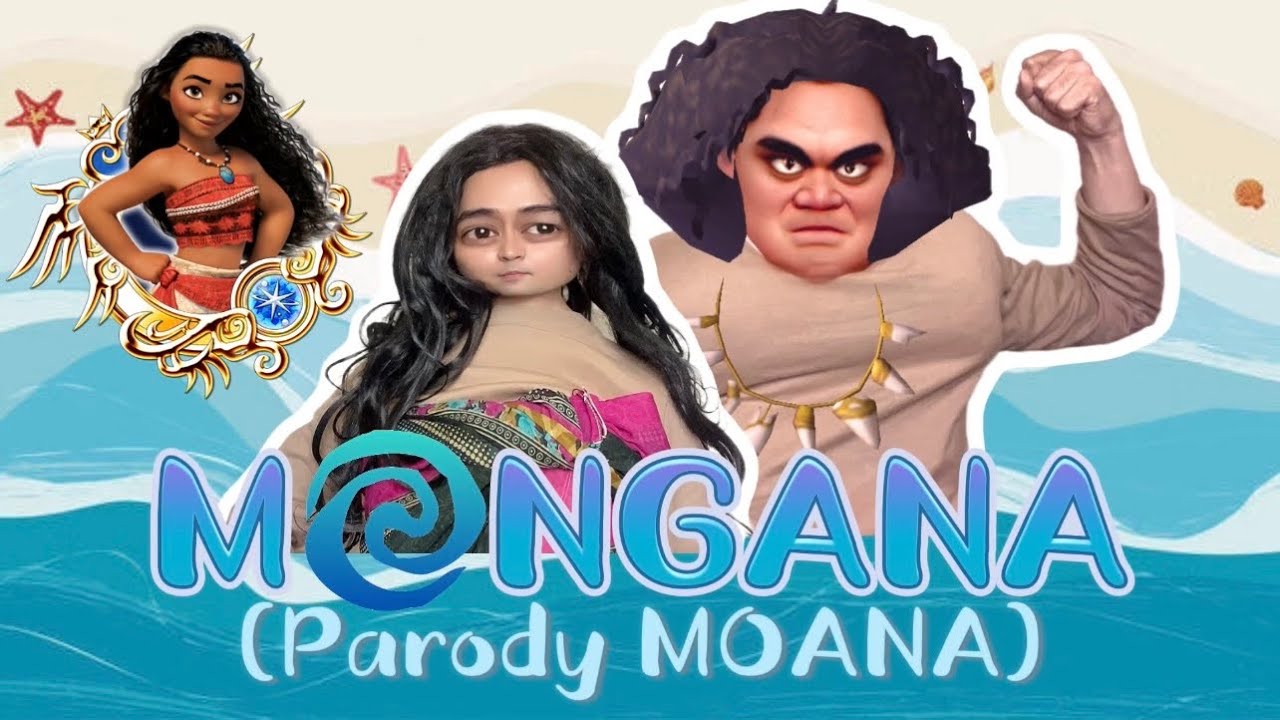 MONGANA (Parody MOANA) The Movie: Kisah Moana Yang Sangat Diluar Nalar ...
