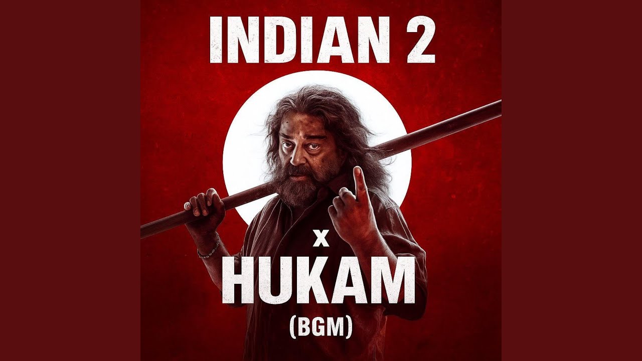 HUKUM X INDIAN 2 BGM - KALLO MUSIC: Song Lyrics, Music Videos & Concerts
