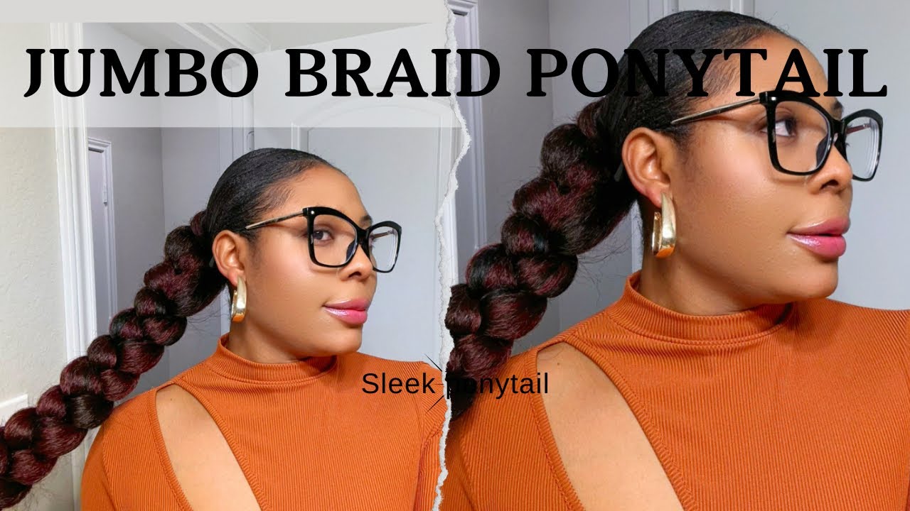 SLEEK JUMBO BRAID PONYTAIL | EASY and QUICK | BEGINNER FRIENDLY - YouTube