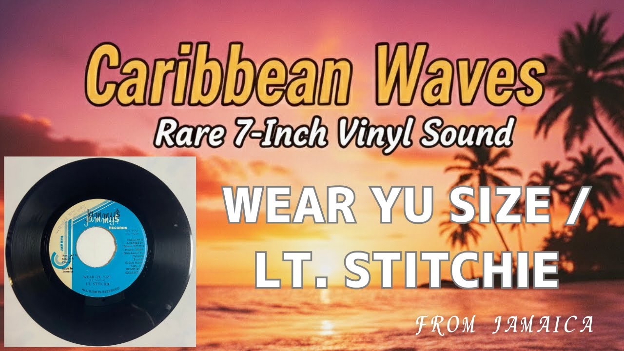 【Reggae】WEAR YU SIZE / LT STITCHIE - YouTube