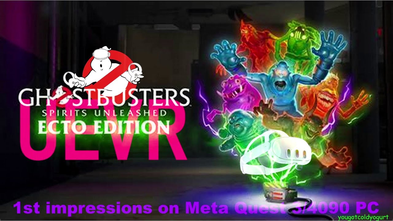 GHOSTBUSTERS: Spirits Unleashed UEVR! On Meta Quest 3 Controllers ...