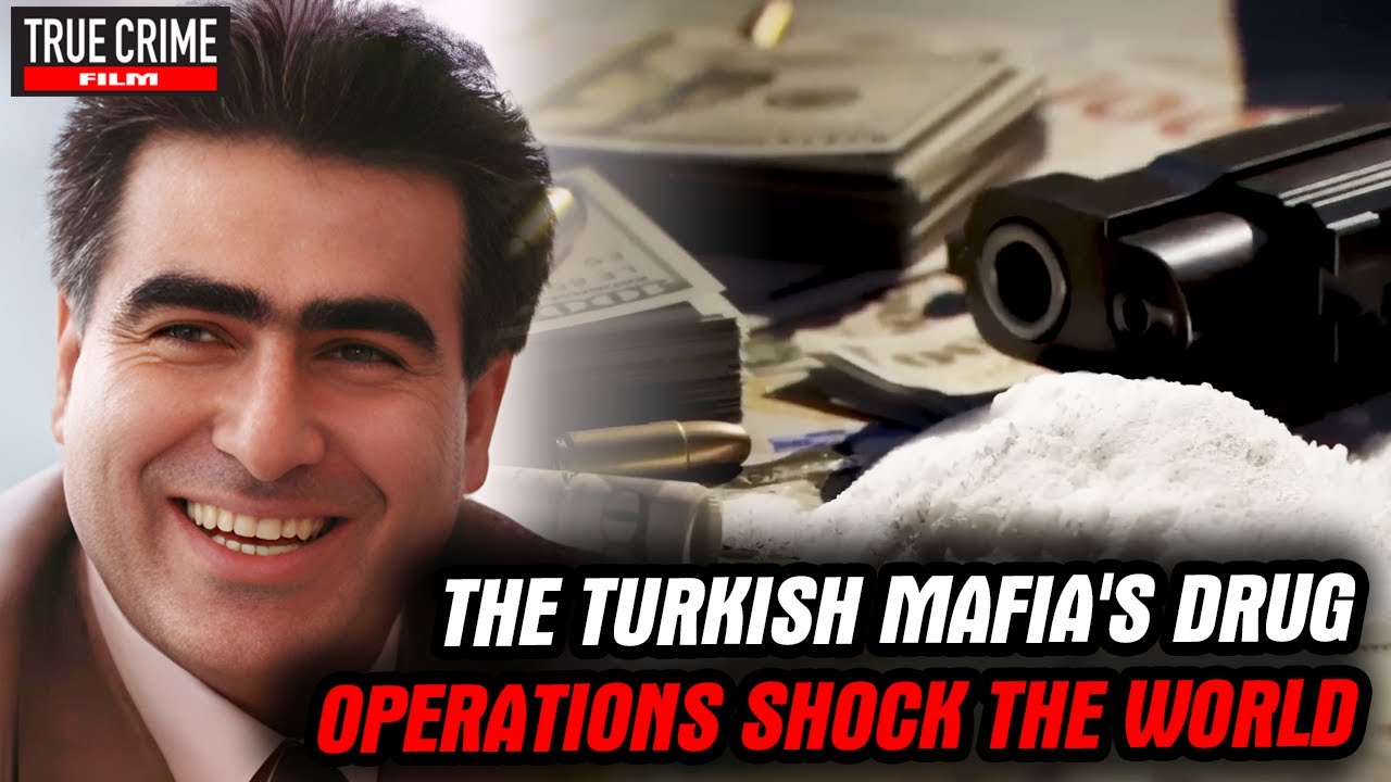 The Turkish Drug Lord's Arrest and the Shocking Story Behind It | Drug ...
