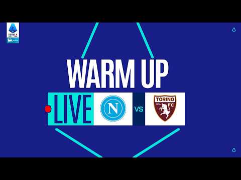 🔴 LIVE | Warm up | NAPOLI-TORINO | Serie A Enilive 2025/26