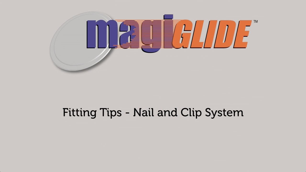 MagiGLIDE Fitting Video - Nail and Clip System - YouTube