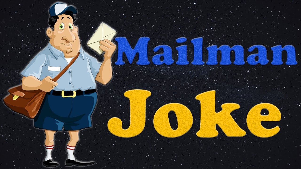 Funny Mailman Joke - YouTube