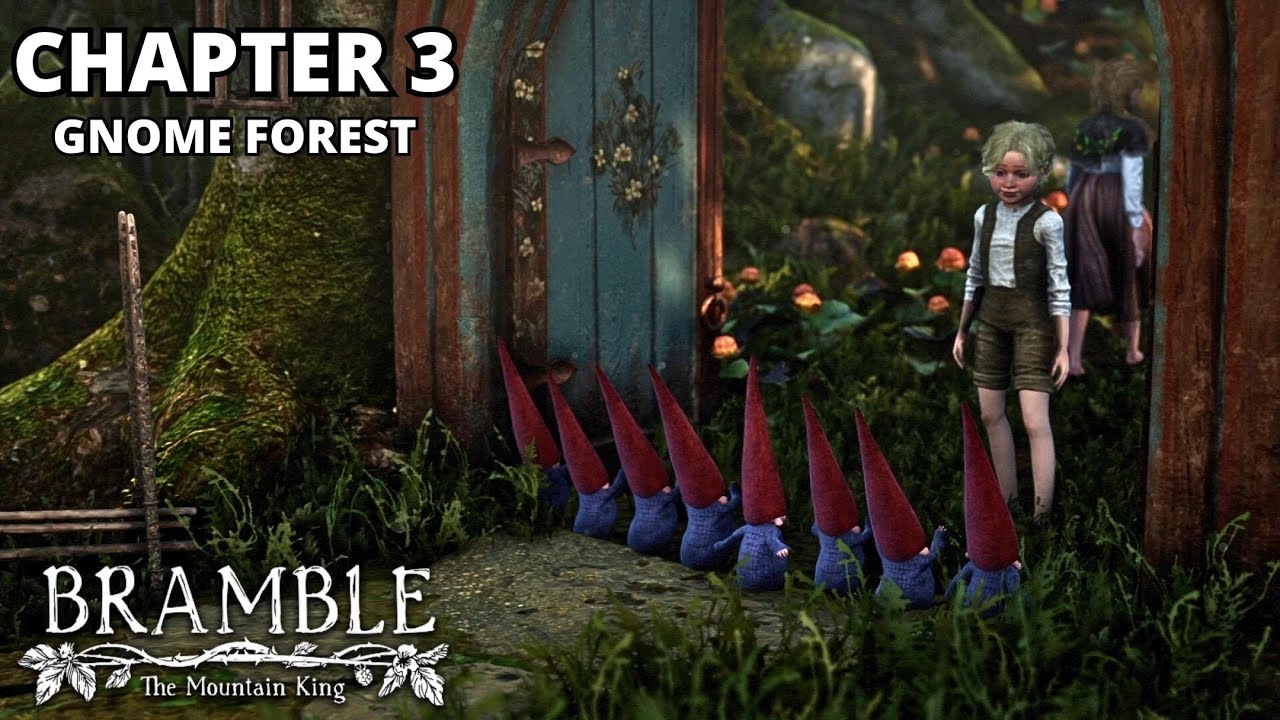 Let's Play Bramble: The Mountain King CHAPTER 3 - Gnome Forest ...
