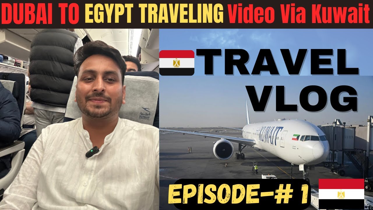 Dubai to Egypt Traveling Video| Indian In Egypt| Egypt Series 2023| # ...