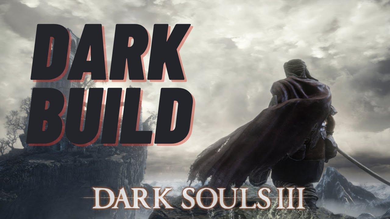 Dark Souls 3 - Dark Build OP PVE/PVP. - YouTube