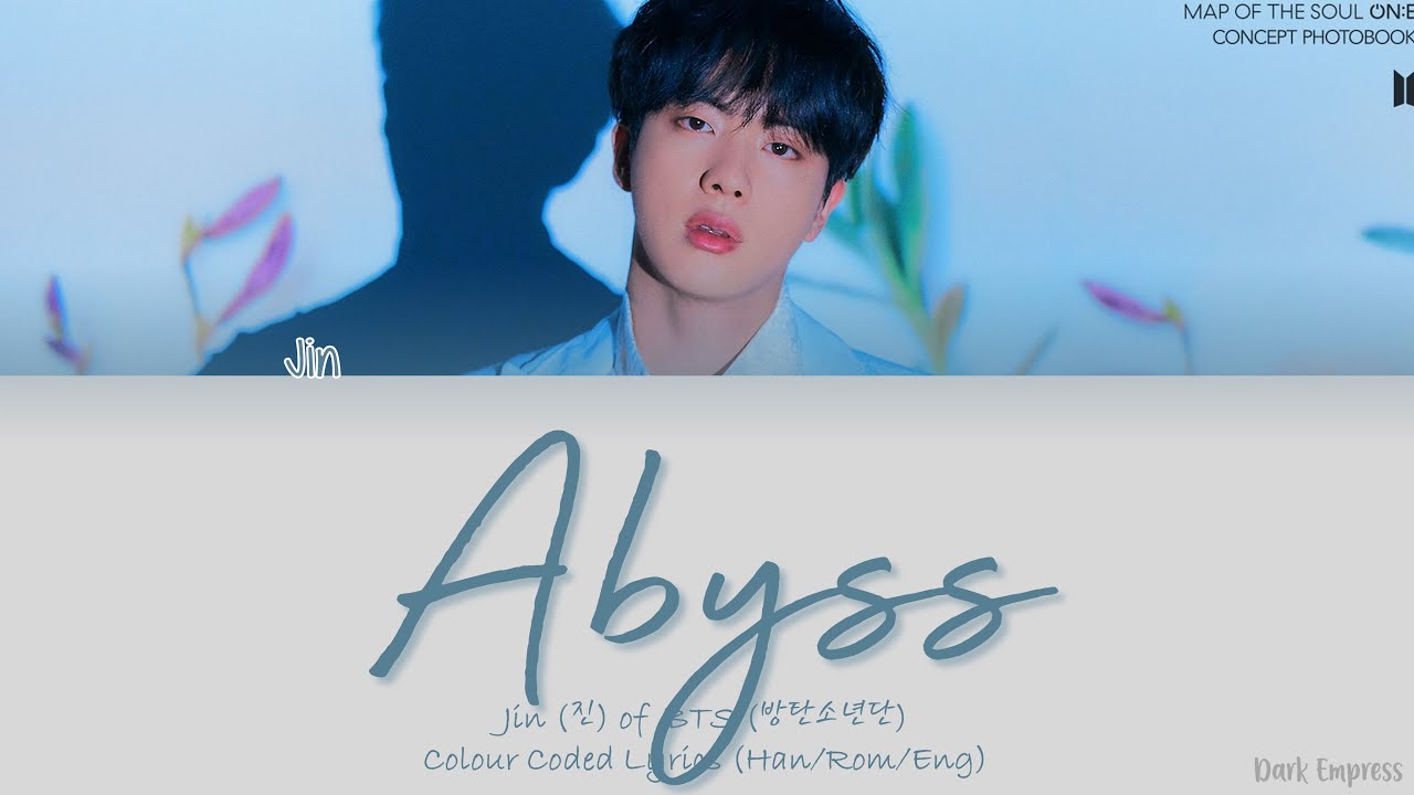 Jin (진) of BTS (방탄소년단) - Abyss - Color Coded Lyrics [Han|Rom|Eng ...