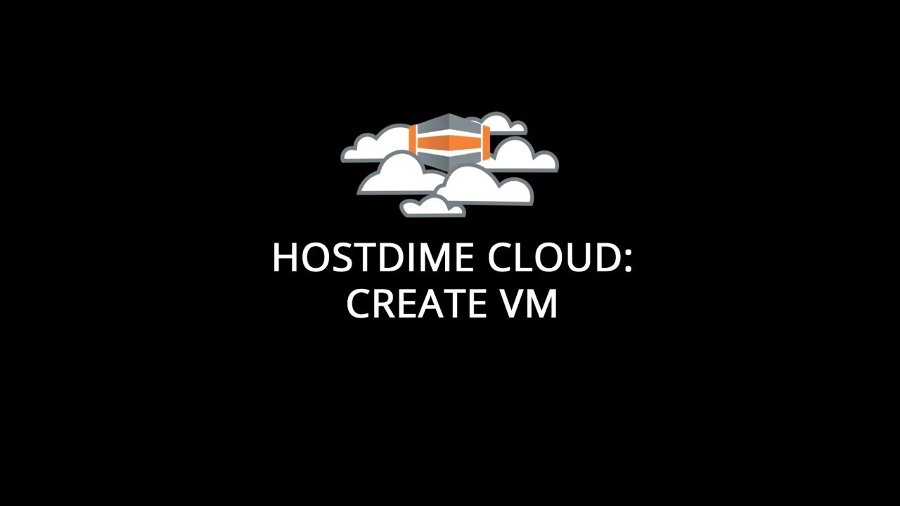 HostDime Cloud: Create VM - YouTube