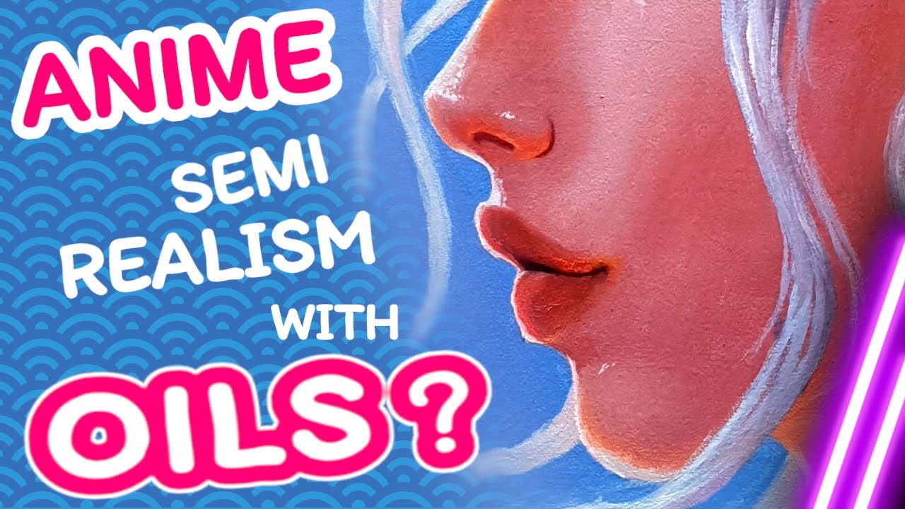 💙How To Paint Semi Realistic Anime Portraits | Oil Painting Semi ...