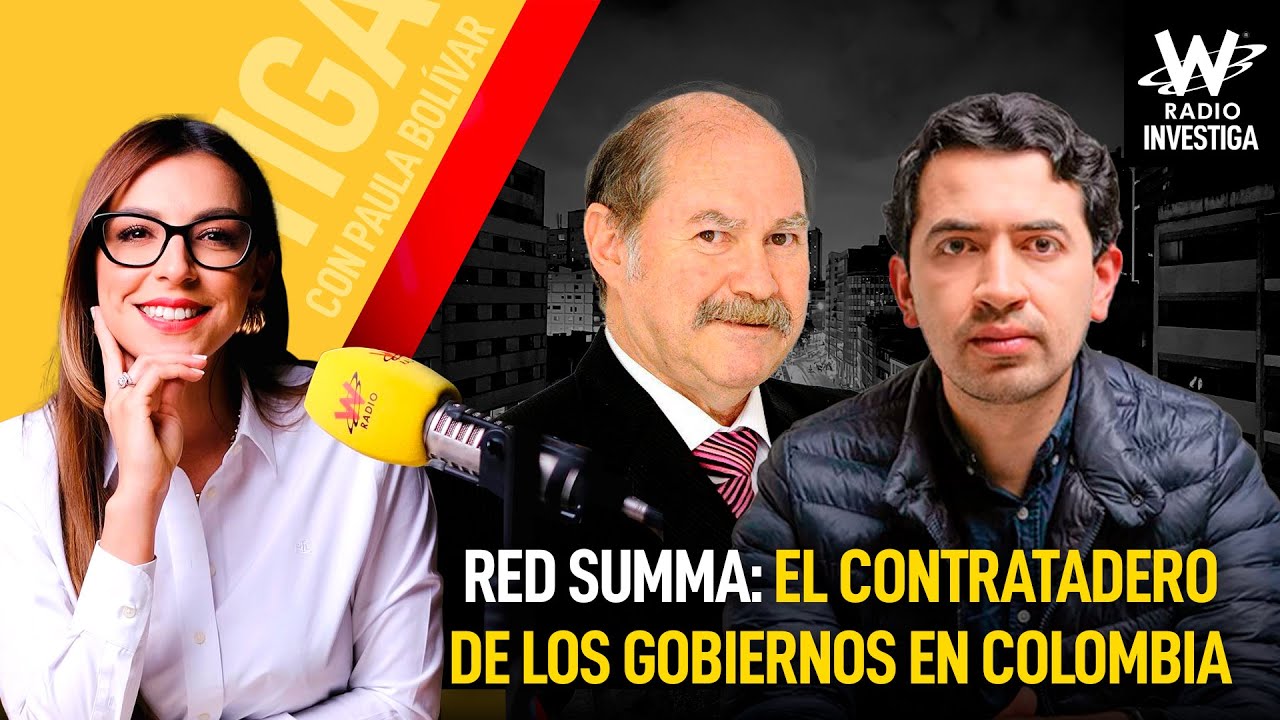 EN VIVO | RED SUMMA: el contratadero de los gobiernos en Colombia | W ...