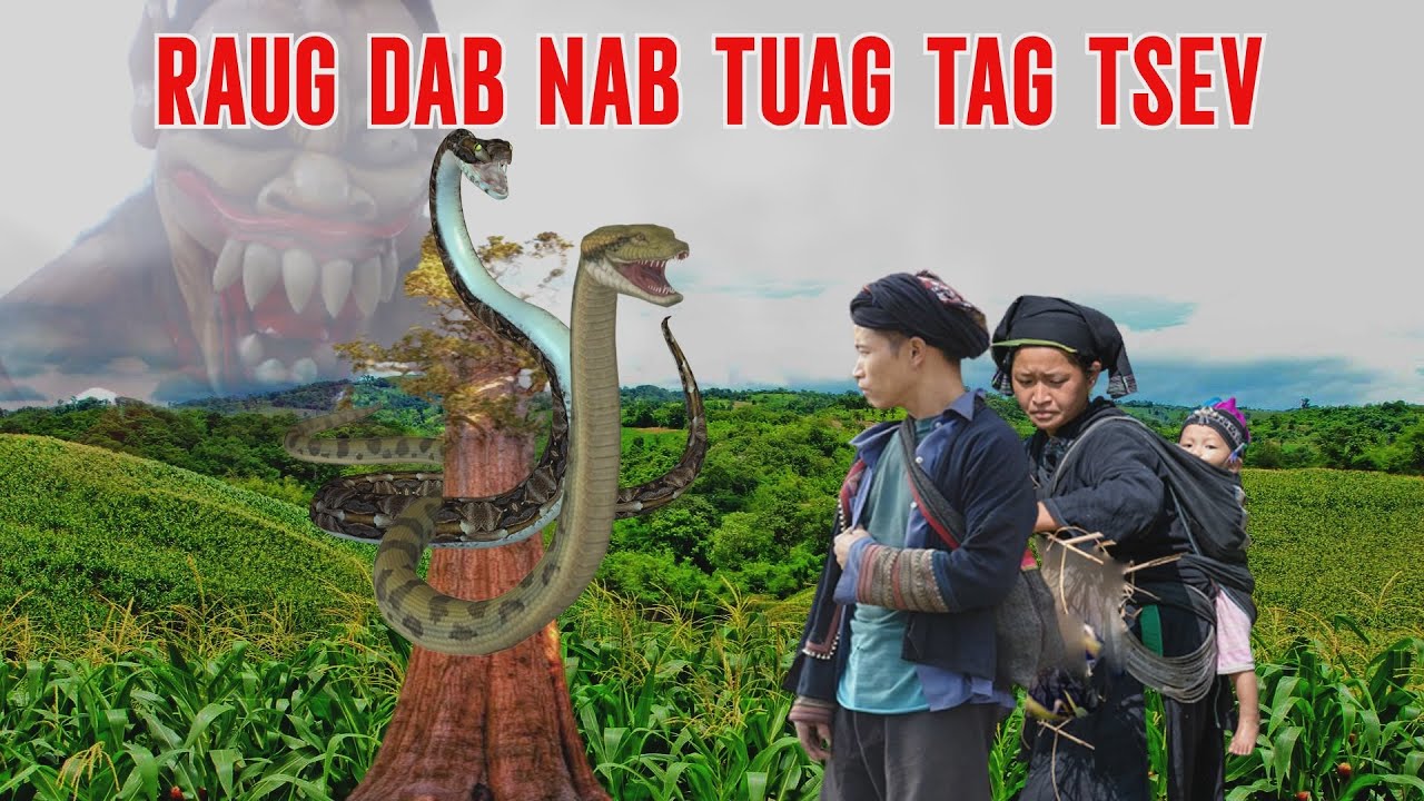 RAUG DAB NAB TUAG TAG TSEV - YouTube