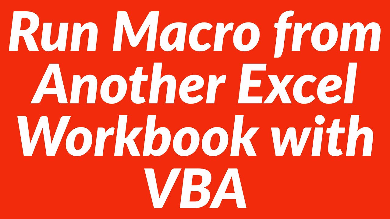 Solved Running Excel Macro From Another Workbook 9to5Answer Solved Running Excel Macro From Another Workbook 9to5Answer