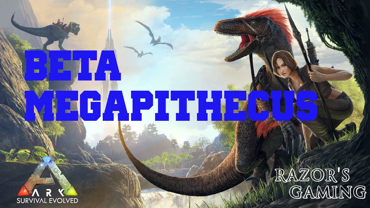 ARK: Survival Evolved - BETA MEGAPITHECUS! - YouTube