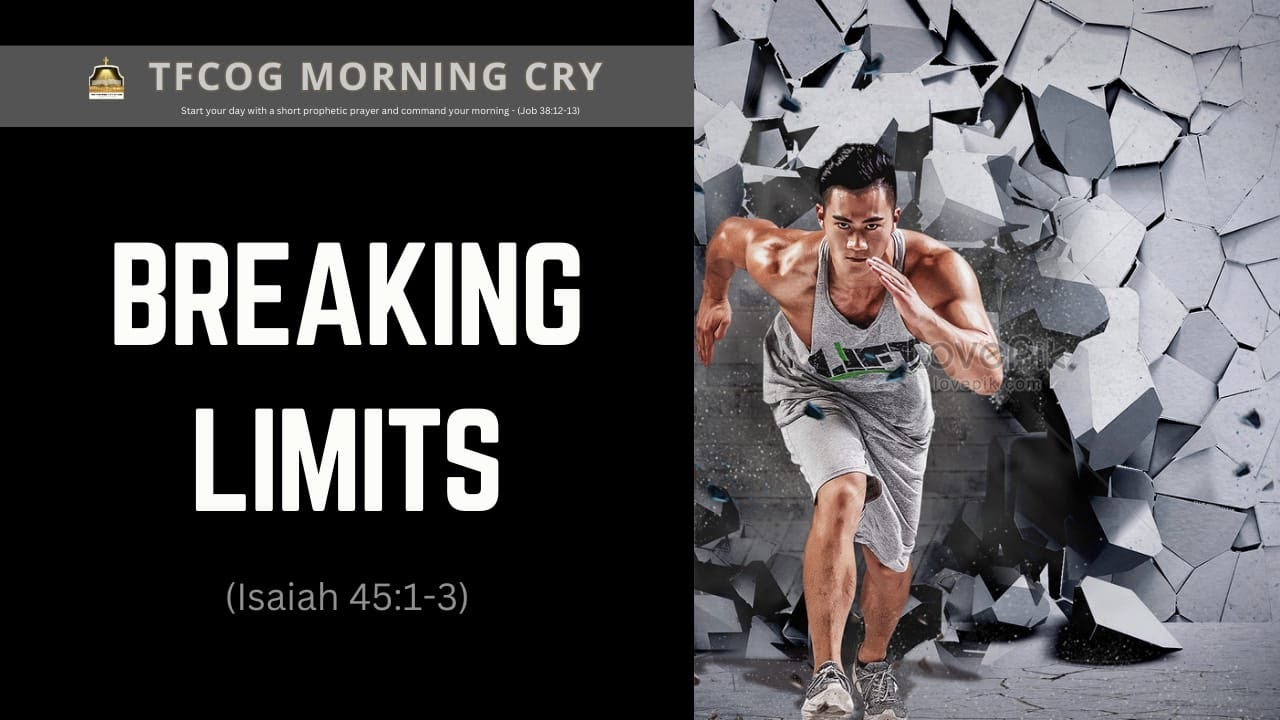 Morning Cry BREAKING LIMITS Isaiah 45 1 3 Bro Ade YouTube morning-cry-breaking-limits-isaiah-45-1-3-bro-ade-youtube