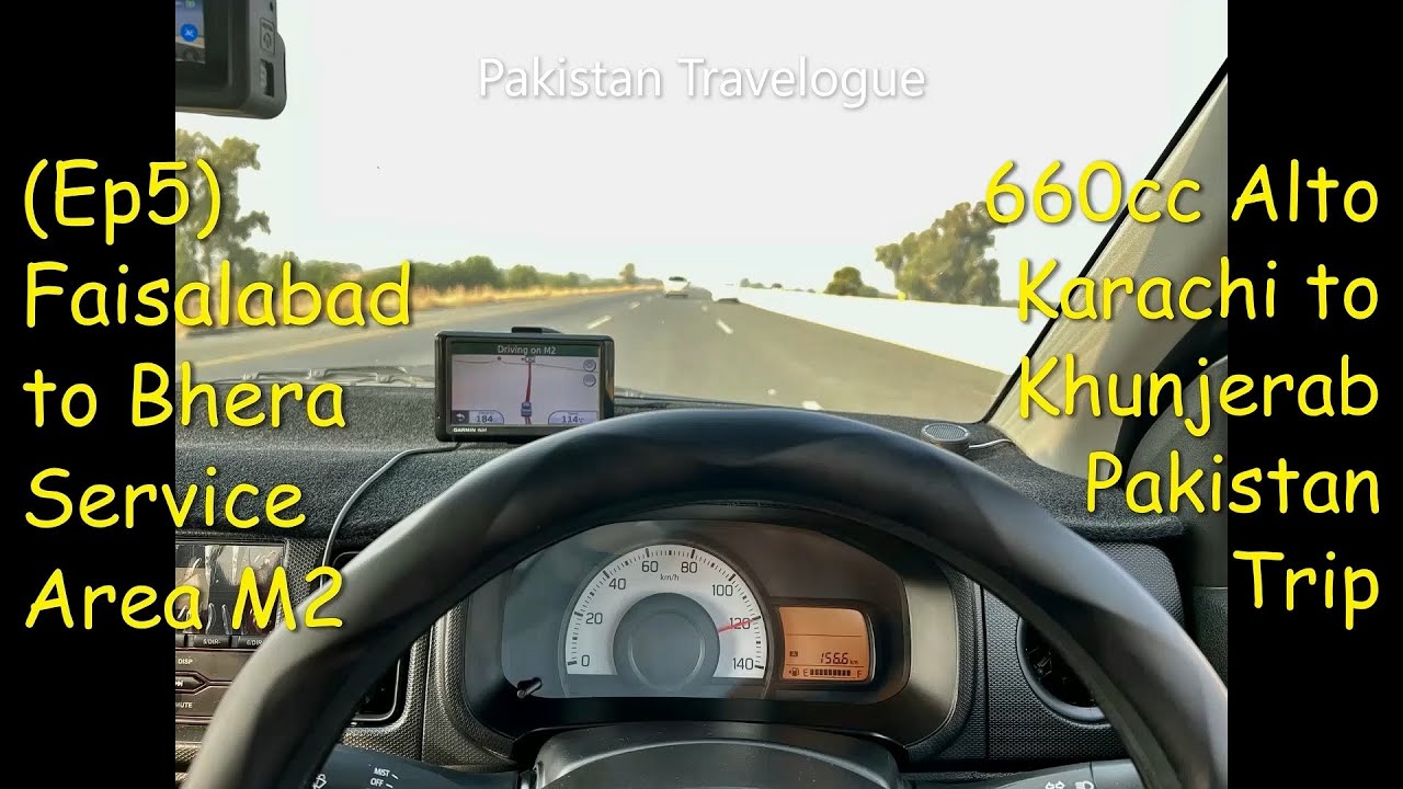 {EP5} Faisalabad to Bhera Rest Area on Motorway M2 | 660cc Alto Karachi ...