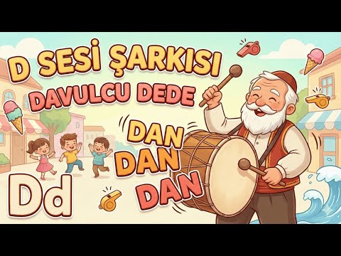 D Sesi Şarkısı 🥁 - Davulcu Dede | 1. Sınıf Okuma Yazma