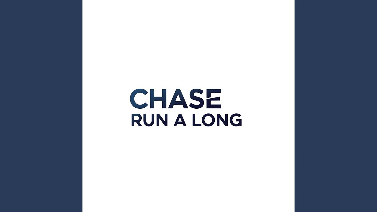Chase run a long - YouTube